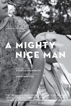 ‎A Mighty Nice Man (2015) directed by Jonathan Dee • Reviews, film ...