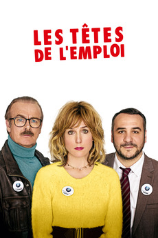 ‎Les Têtes de l'emploi (2016) directed by Alexandre Charlot, Franck ...