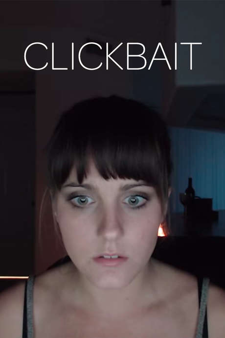 ‎Clickbait (2016) directed by Deric Nunez • Reviews, film + cast ...
