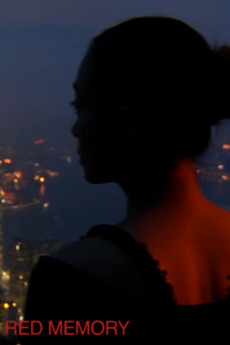 ‎Red Memory (2010) directed by Robert Cahen, John Borst • Reviews, film ...