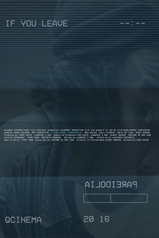 ‎If You Leave (2016) directed by Dodo Dayao • Reviews, film + cast ...