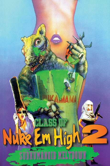 class Of Nuke Em High 2 Subhumanoid Meltdown 1991 Directed By Eric Louzil • Reviews Film