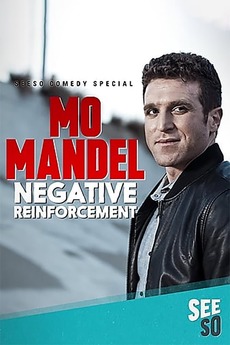 ‎Mo Mandel: Negative Reinforcement (2016) directed by Steven Feinartz ...