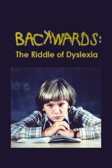 ‎Backwards: The Riddle of Dyslexia (1984) directed by Alexander ...