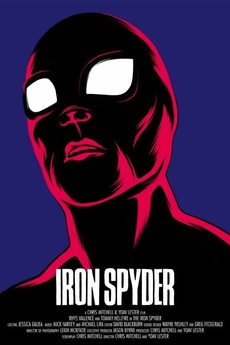 ‎Iron Spyder (2016) • Reviews, film + cast • Letterboxd