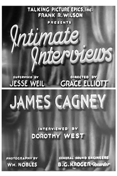 ‎Intimate Interviews: James Cagney (1931) directed by Grace Elliott ...