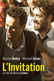 ‎L'Invitation (2016) directed by Michaël Cohen • Reviews, film + cast ...
