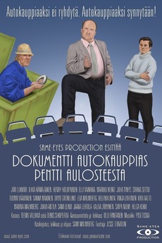 ‎Dokumentti Autokauppias Pentti Aulosteesta (2016) directed by Sami ...