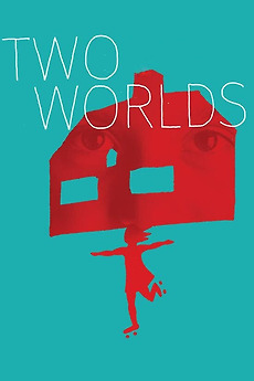 ‎Two Worlds (2016) directed by Maciej Adamek • Reviews, film + cast ...