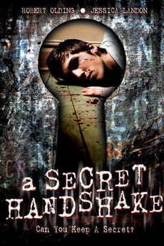 ‎A Secret Handshake (2007) • Film + cast • Letterboxd