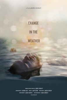 ‎Change in the Weather (2016) directed by Muiris Crowley • Film + cast • Letterboxd