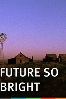 ‎Future So Bright (2010) directed by Matt McCormick • Reviews, film ...