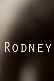 ‎Rodney (2016) directed by Doron Max Hagay • Reviews, film + cast ...