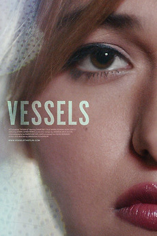 ‎Vessels (2015) directed by Arkasha Stevenson • Reviews, film + cast ...