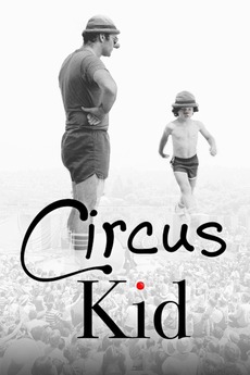 ‎Circus Kid (2016) directed by Lorenzo Pisoni • Reviews, film + cast • Letterboxd