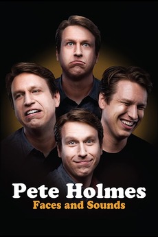 ‎Pete Holmes: Faces and Sounds (2016) directed by Marcus Raboy ...