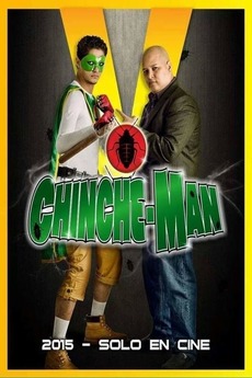‎Chinche Man (2015) directed by Igor Padilla • Reviews, film + cast ...