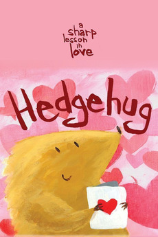 ‎Hedgehug (2013) directed by Dan Pinto • Reviews, film + cast • Letterboxd