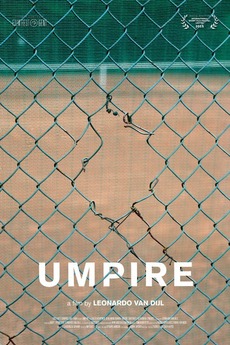 ‎Umpire (2015) directed by Leonardo Van Dijl • Film + cast • Letterboxd