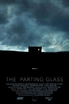 ‎The Parting Glass (2015) directed by Alexander McNeill • Reviews, film ...