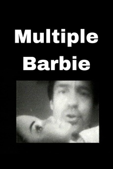 ‎Multiple Barbie (1998) directed by Joe Gibbons • Film + cast • Letterboxd