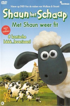 ‎Shaun het Schaap - met Shaun Weer Fit (2007) • Film + cast • Letterboxd