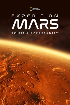 ‎Expedition Mars: Spirit & Opportunity (2016) directed by Mark Davis ...