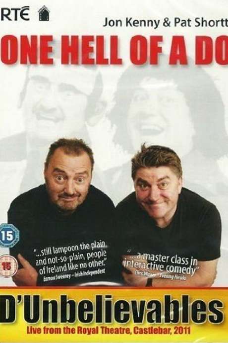 ‎D'Unbelievables One Hell of a Do (2011) directed by Tommy McArdle ...