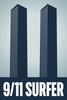 ‎The 9/11 Surfer (2011) directed by Steve Humphries • Reviews, film ...