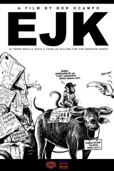 ‎EJK (2016) directed by Bor Ocampo • Reviews, film + cast • Letterboxd