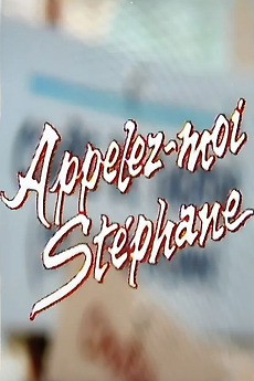 ‎Appelez-moi Stéphane (1982) directed by Louis-Georges Carrier • Film ...