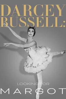 ‎Darcey Bussell: Looking for Margot (2016) directed by Marion Milne ...