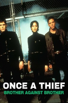 ‎Once a Thief: Brother Against Brother (1997) directed by David Wu ...
