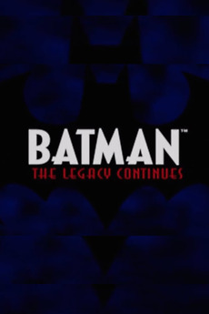 ‎Batman: The Legacy Continues (2004) • Reviews, film + cast • Letterboxd