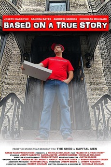 ‎Based On A True Story (2016) directed by Nicholas Molinari • Film ...