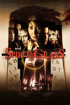 ‎Spirit of the Glass (2004) directed by Jose Javier Reyes • Reviews ...