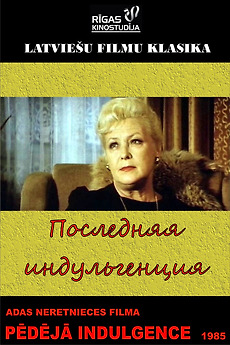 ‎The Last Indulgence (1985) directed by Ada Neretniece • Reviews, film ...