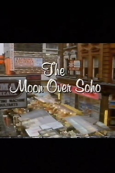‎The Moon Over Soho (1985) directed by Stuart Burge • Reviews, film ...