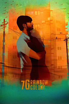 ‎7G Rainbow Colony (2004) directed by Selvaraghavan • Reviews, film ...