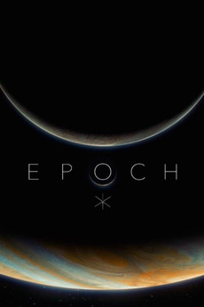 ‎Epoch (2017) directed by Ash Thorp • Reviews, film + cast • Letterboxd