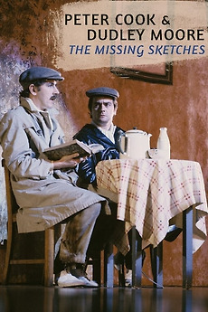 ‎Peter Cook and Dudley Moore: The Missing Sketches (2016) directed by Richard Dean • Reviews ...