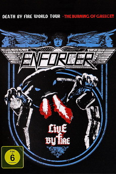 ‎Enforcer: Death By Fire World Tour (2013) • Film + cast • Letterboxd