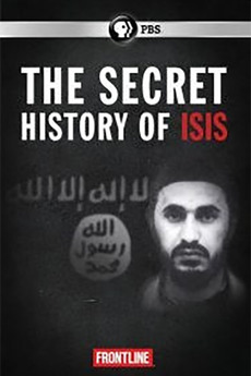 ‎The Secret History of ISIS (2016) directed by Michael Kirk • Reviews ...