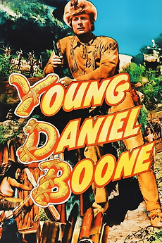 ‎Young Daniel Boone (1950) directed by Reginald Le Borg • Reviews, film + cast • Letterboxd