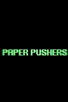 ‎Paper Pushers (2011) directed by Eric Jacobus • Reviews, film + cast ...