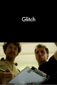 ‎Glitch (2006) directed by Leon Ford • Reviews, film + cast • Letterboxd