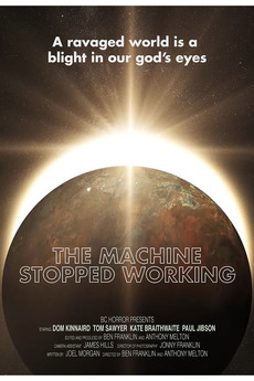 ‎The Machine Stopped Working (2014) directed by Ben Franklin, Anthony ...