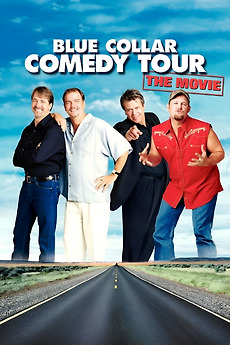 ‎Blue Collar Comedy Tour: The Movie (2003) directed by C.B. Harding ...