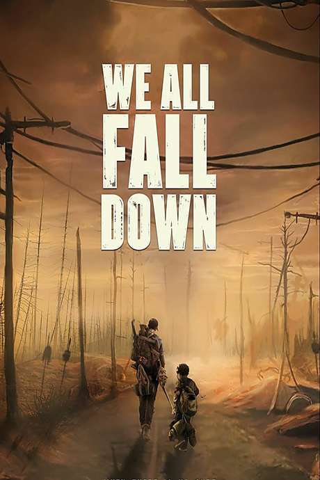 ‎We All Fall Down (2016) directed by Kurt Knight • Reviews, film + cast ...