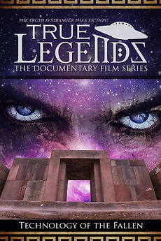 ‎True Legends – Episode 1: Technology of the Fallen (2015) directed by ...